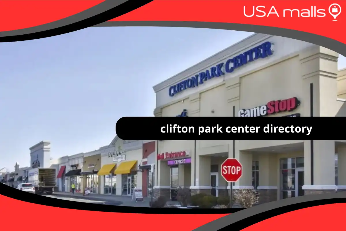 clifton park center directory 2025 - USA malls